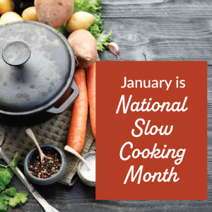 National Slow Cooking Month | Big Y